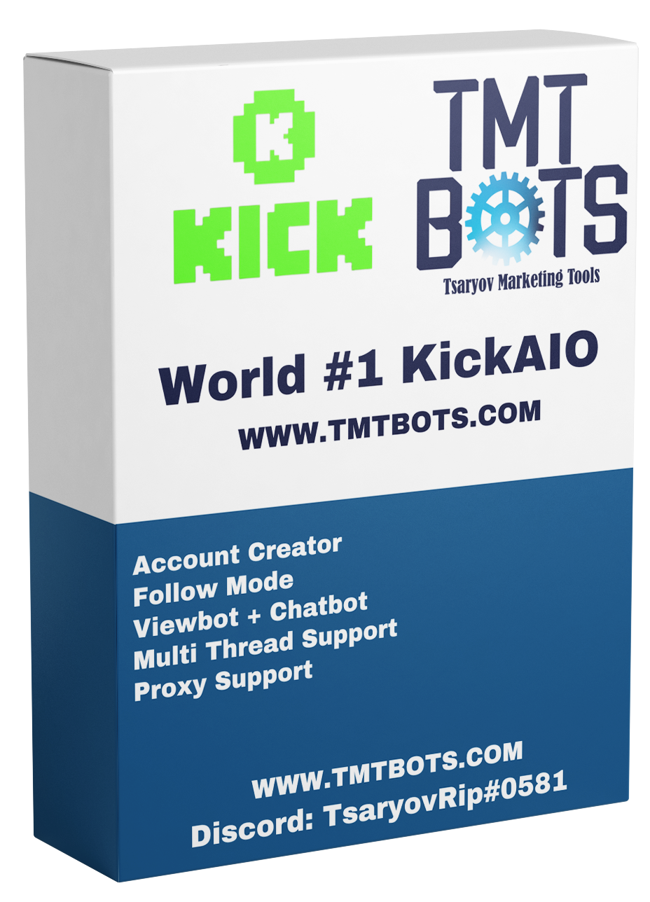 KickAIO – Viewbot, Chatbot,FollowBot & Account Creator – TMT BOTS ...